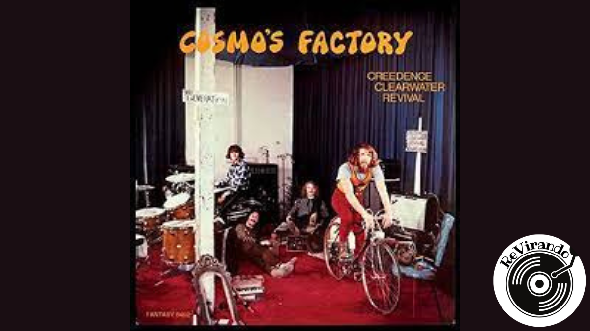 "Cosmo's Factory" - A Mágica Fábrica de Sucessos do Creedence ...