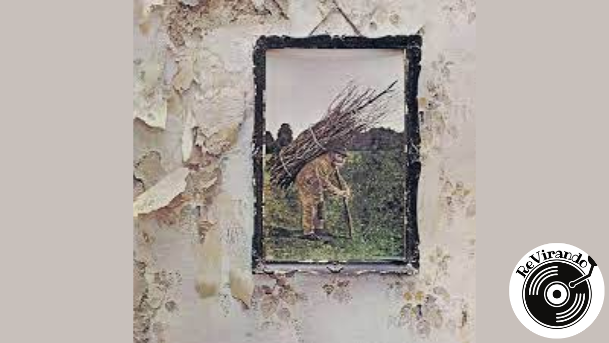 "Led Zeppelin IV": A Magia Intemporal da Música - Revirando Disco