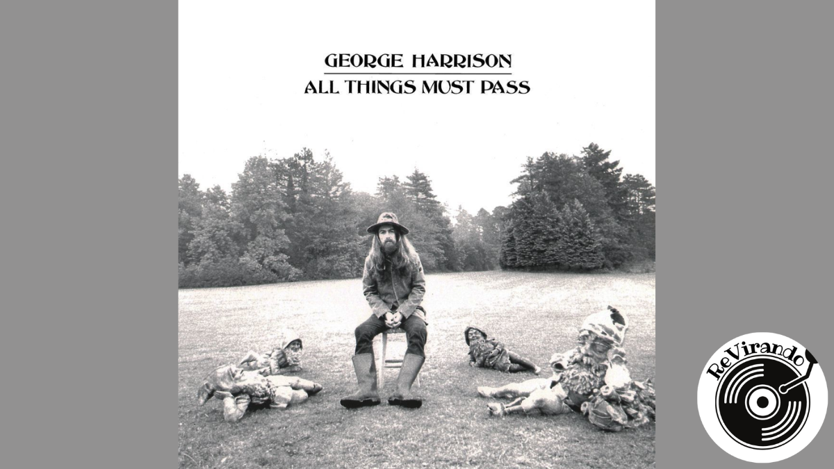 "All Things Must Pass": A Jornada Espiritual e Musical de George ...
