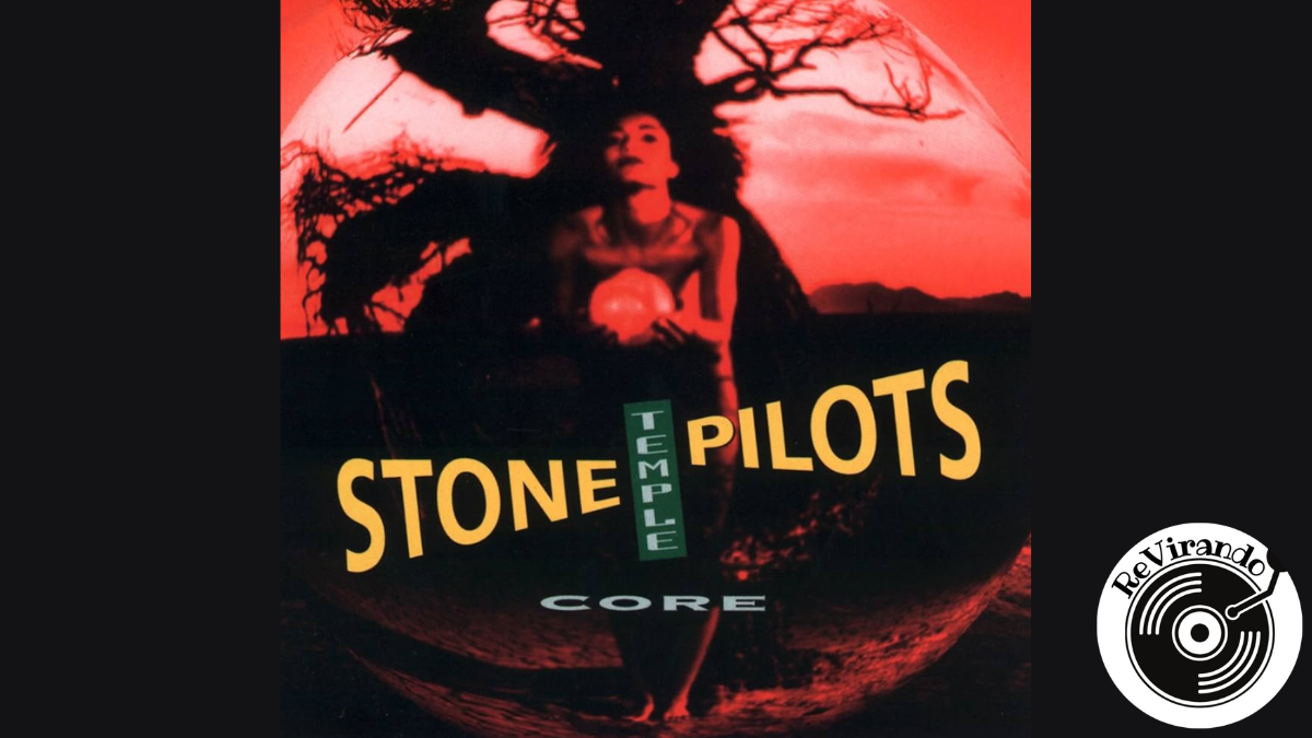 "Core" do Stone Temple Pilots: O Álbum que Definiu o Grunge dos Anos 90 ...